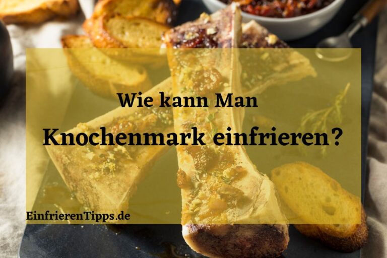 Knochenmark einfrieren: Lecker & nahrhaft jederzeit 🦴📦 | Einfrieren Tipps
